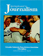 Columbia Scholastic Press Association : Springboard to Journalism