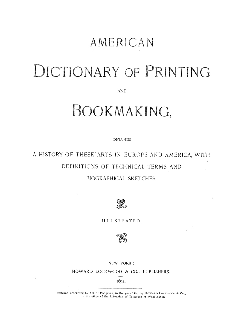 Columbia University Libraries: American dictionary of printing and ...