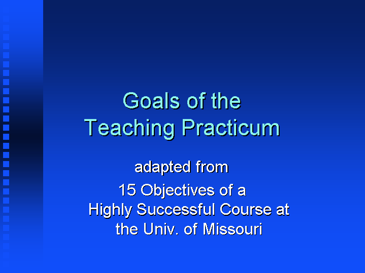 Goals of the Teaching Practicum