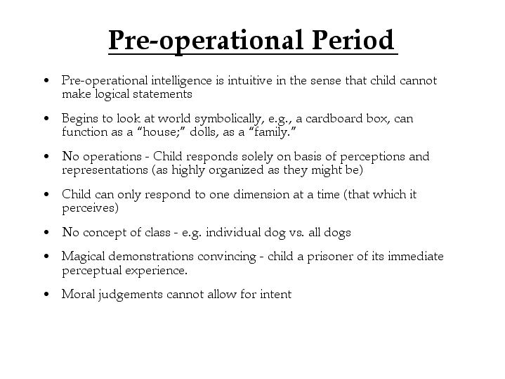 Pre-operational Period