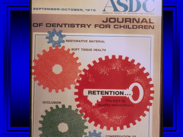 PowerPoint Presentation - Preclinical Pediatric Dentistry