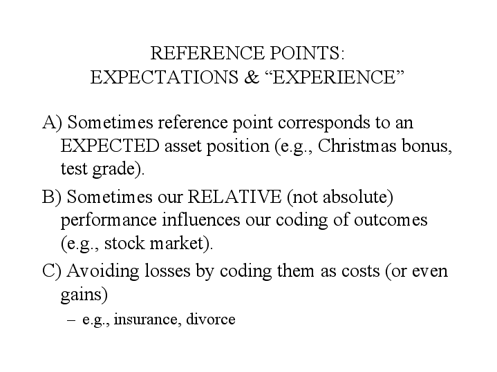 REFERENCE POINTS: EXPECTATIONS & “EXPERIENCE”